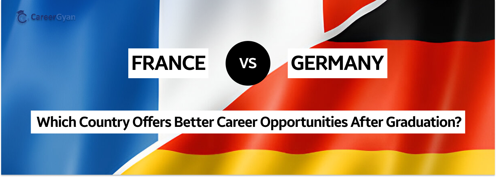 France vs Germany: Best Career Opportunities After Graduation in 2025