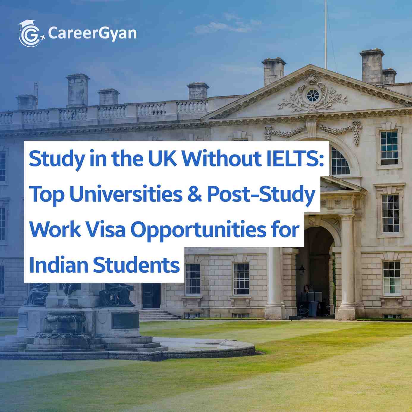 Study in the UK Without IELTS | Top Universities & PSW Details